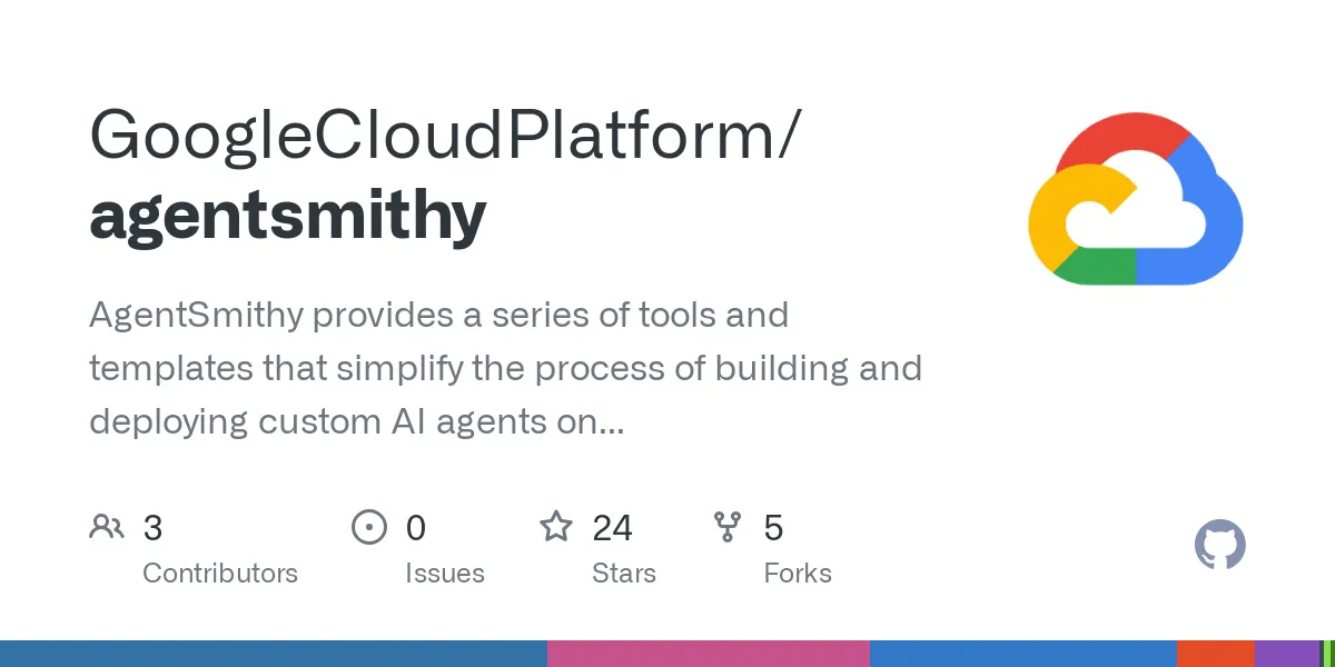 AgentSmithy: Marco de agente IA de código abierto en Google Cloud | Creati.ai