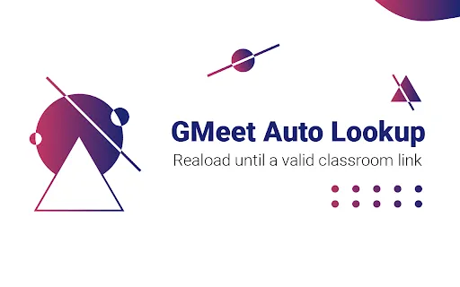 GMeet Auto Lookup: Join Google Meet Instantly | Creati.ai