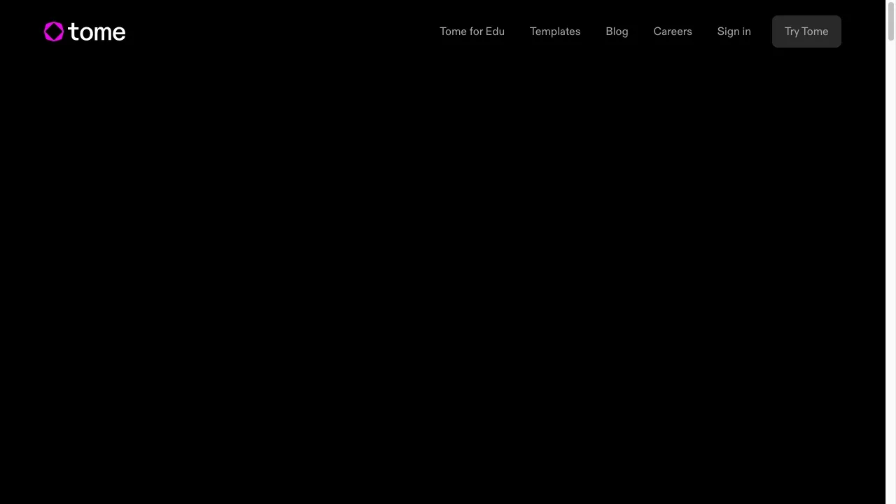 Tome | AI-Powered Content Creation for Professionals | Creati.ai