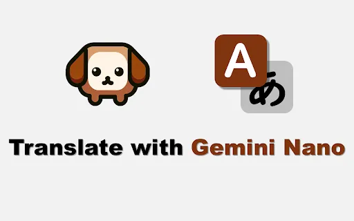 Translate with Gemini Nano - Chrome Extension | Creati.ai
